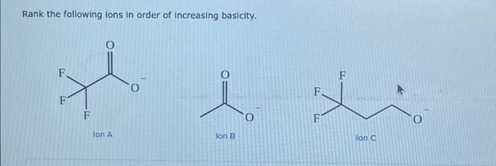Solved Rank the following ions in order of increasing | Chegg.com Solved Rank the following ions in order of increasing | Chegg.com