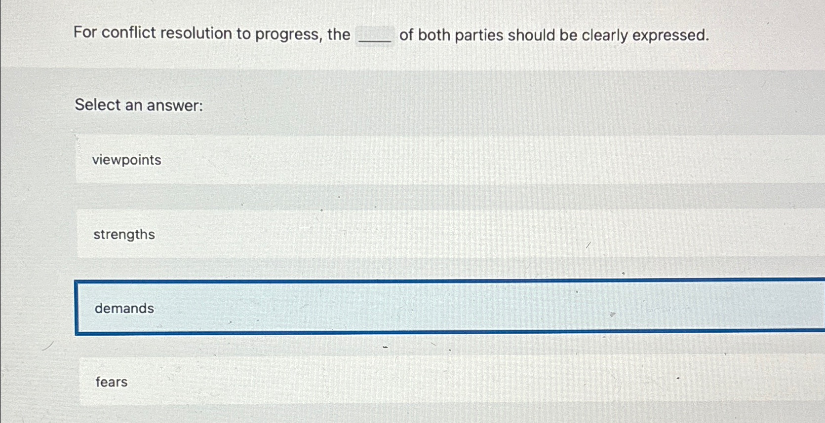 Solved For conflict resolution to progress, the of both | Chegg.com