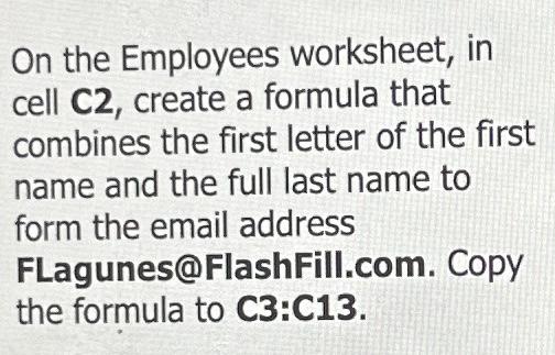 On the Employees worksheet, in cell C, create a | Chegg.com