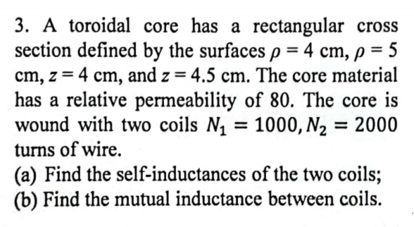 Solved A toroidal core has a rectangular cross section | Chegg.com
