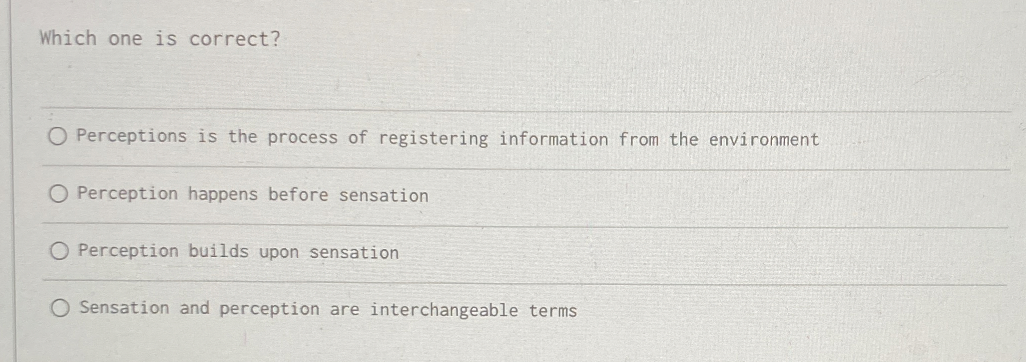 Solved Which one is correct?Perceptions is the process of | Chegg.com