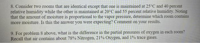 Solved 8. Consider two rooms that are identical except that | Chegg.com