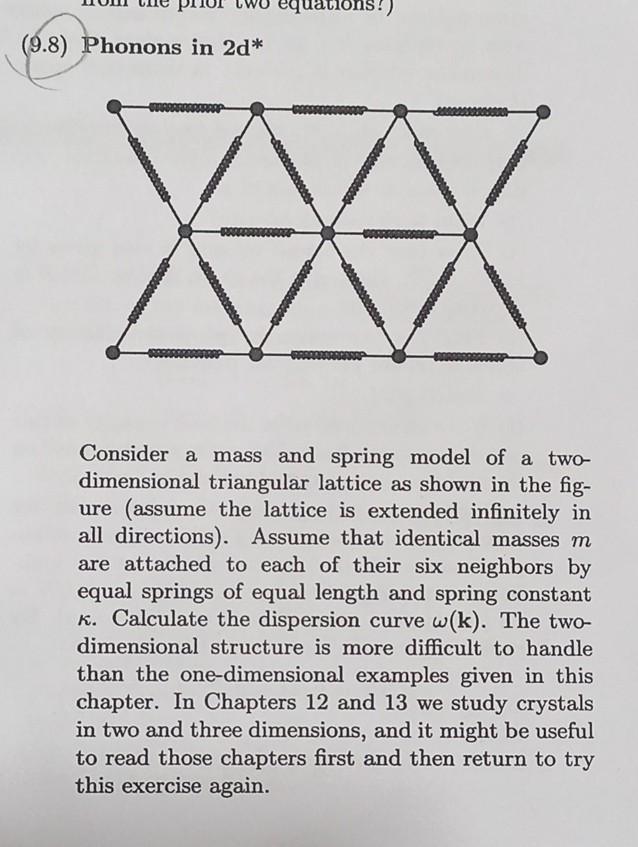 Solved (9.8) Phonons in 2 d∗ Consider a mass and spring | Chegg.com