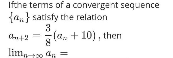 Solved Ifthe terms of a convergent sequence {an} satisfy the | Chegg.com