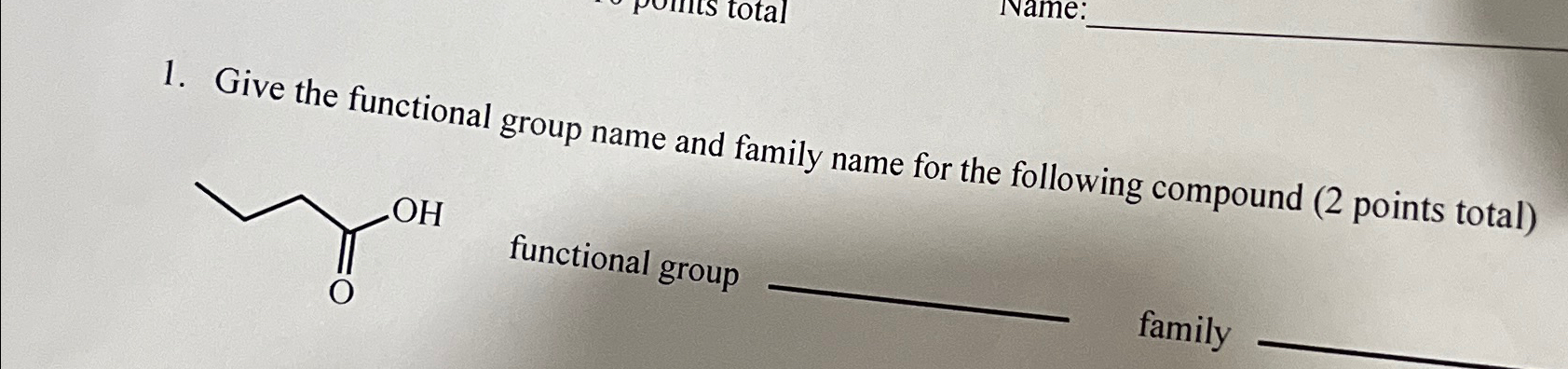 Solved Give the functional group name and family name for | Chegg.com