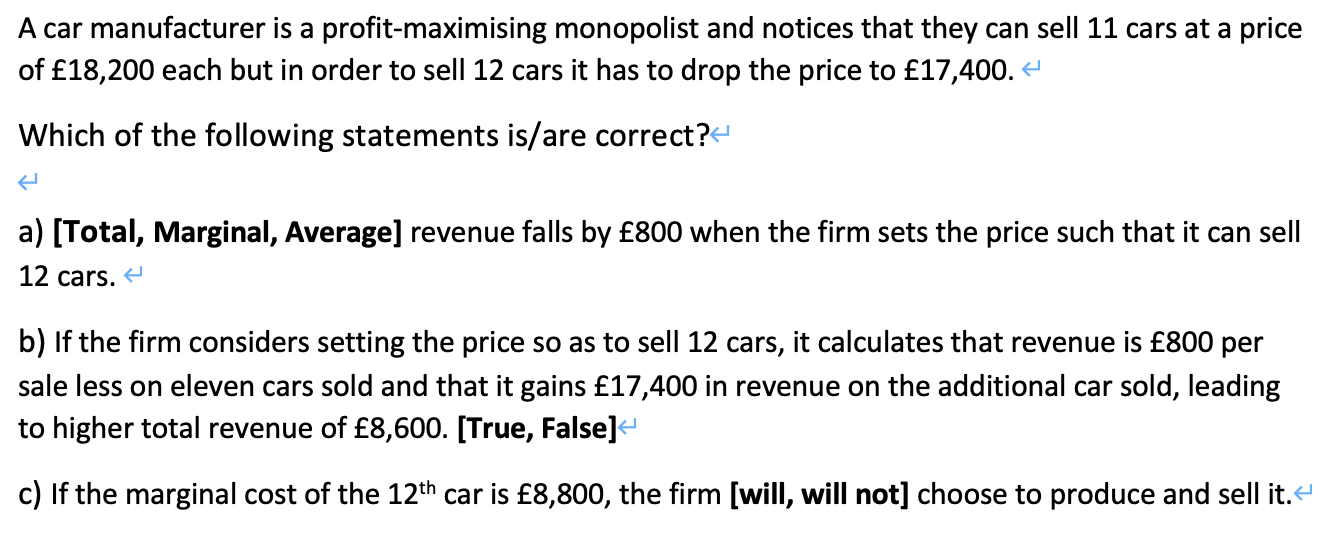 Solved A car manufacturer is a profit-maximising monopolist | Chegg.com