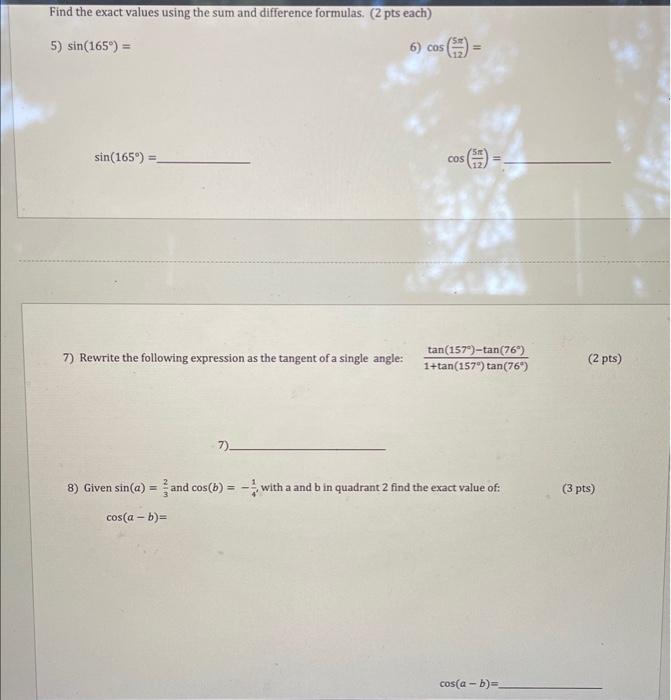 Solved sin(165∘)= 6) cos(125π)= sin(165∘)= cos(125π)= 7) | Chegg.com