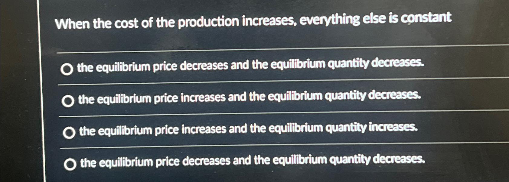 Solved When the cost of the production increases, everything | Chegg.com