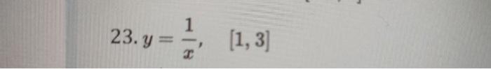 Solved 1 23. y = - (1,3) т Finding Arc Length In Exercises | Chegg.com