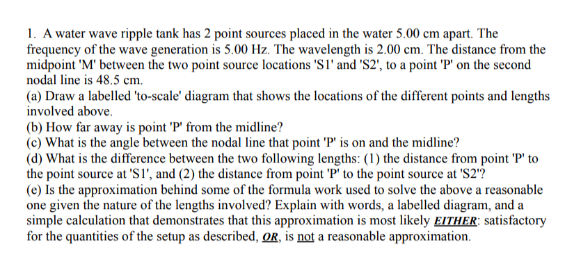 Solved 1. A water wave ripple tank has 2 point sources | Chegg.com