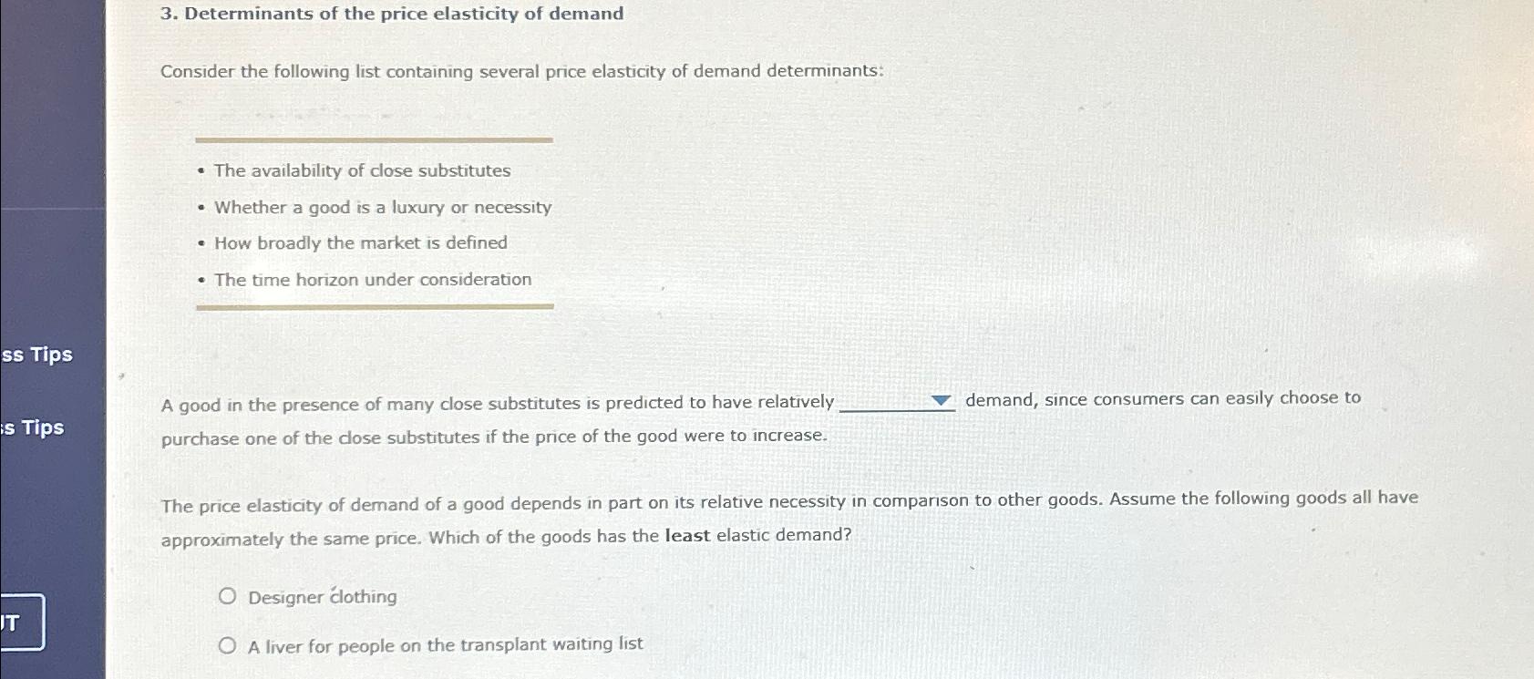 Solved Determinants of the price elasticity of | Chegg.com
