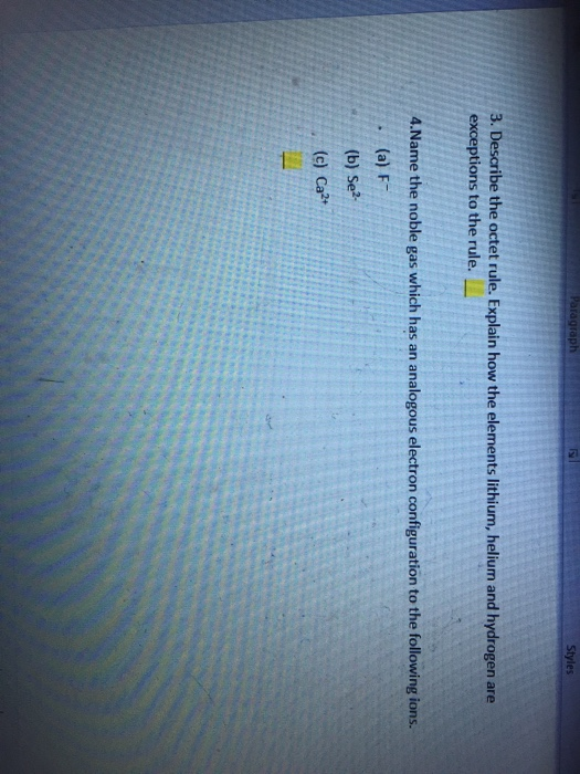 Solved Paragraph Styles 3. Describe the octet rule. Explain | Chegg.com