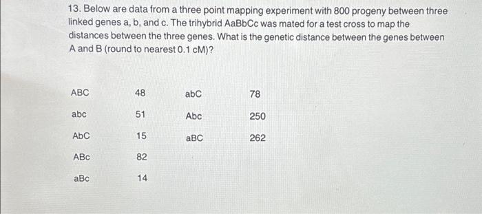 13. Below are data from a three point mapping | Chegg.com