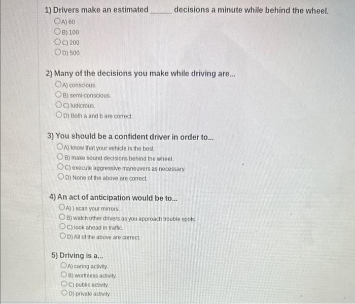 1) Drivers make an estimated decisions a minute while | Chegg.com