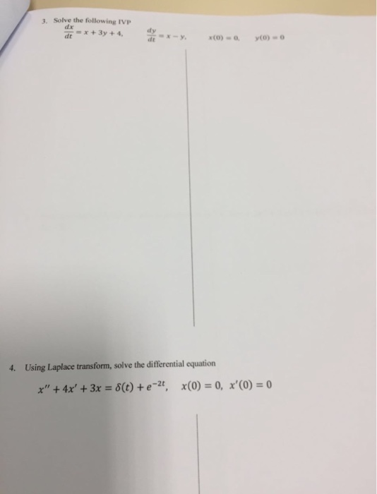 Solved 3. Solve the following IVP = x + 3y + 4 ex-y. x(0) 0 | Chegg.com Solved 3. Solve the following IVP = x + 3y + 4 ex-y. x(0) 0 | Chegg.com