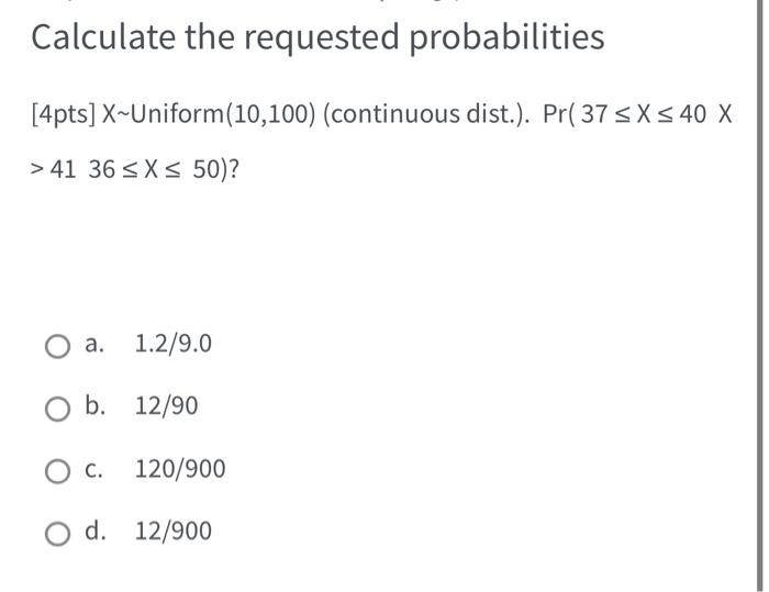 Solved Calculate the requested probabilities [4pts] X | Chegg.com
