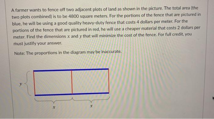 Solved A farmer wants to fence off two adjacent plots of | Chegg.com