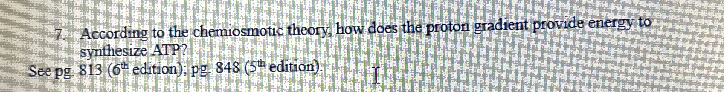 Solved According to the chemiosmotic theory, how does the | Chegg.com