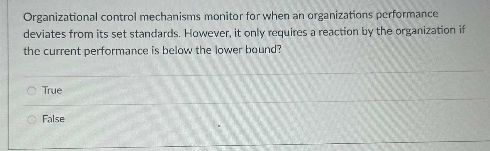 Solved Organizational control mechanisms monitor for when an | Chegg.com