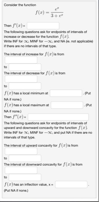 Solved Consider the function f(x)=3+exex Then f′(x)= The | Chegg.com