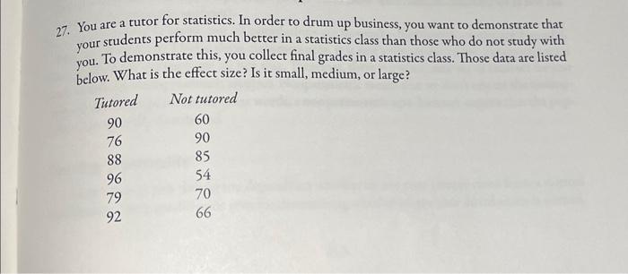 Solved 27. You are a tutor for statistics. In order to drum | Chegg.com