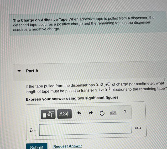 Solved The Charge on Adhesive Tape When adhesive tape is | Chegg.com
