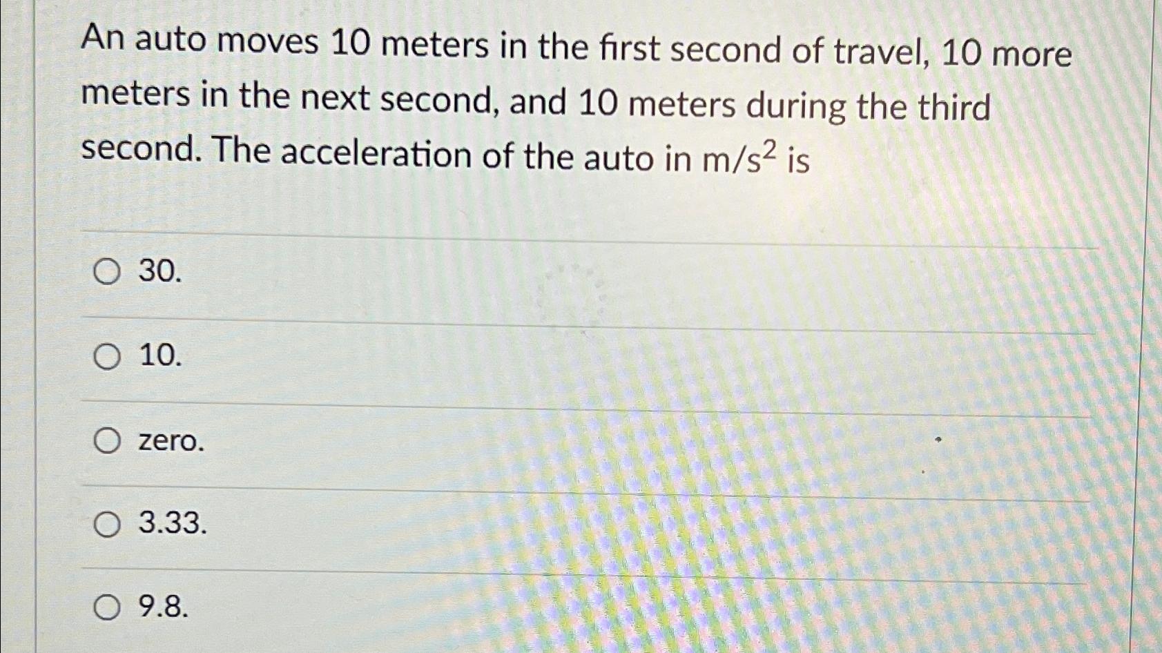 Solved An auto moves 10 ﻿meters in the first second of | Chegg.com