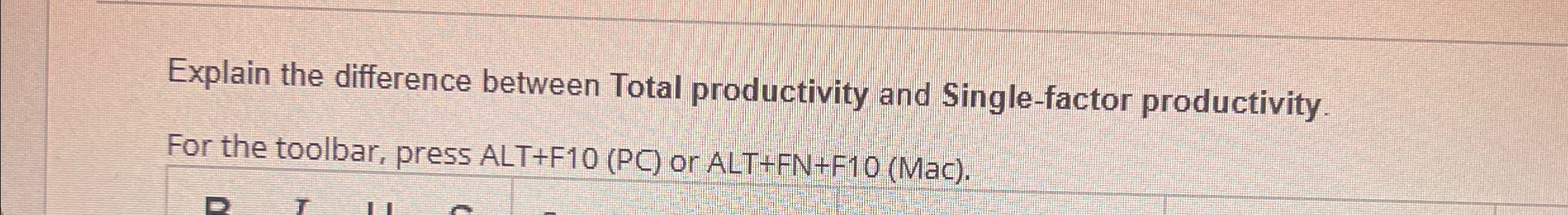 Solved Explain the difference between Total productivity and | Chegg.com