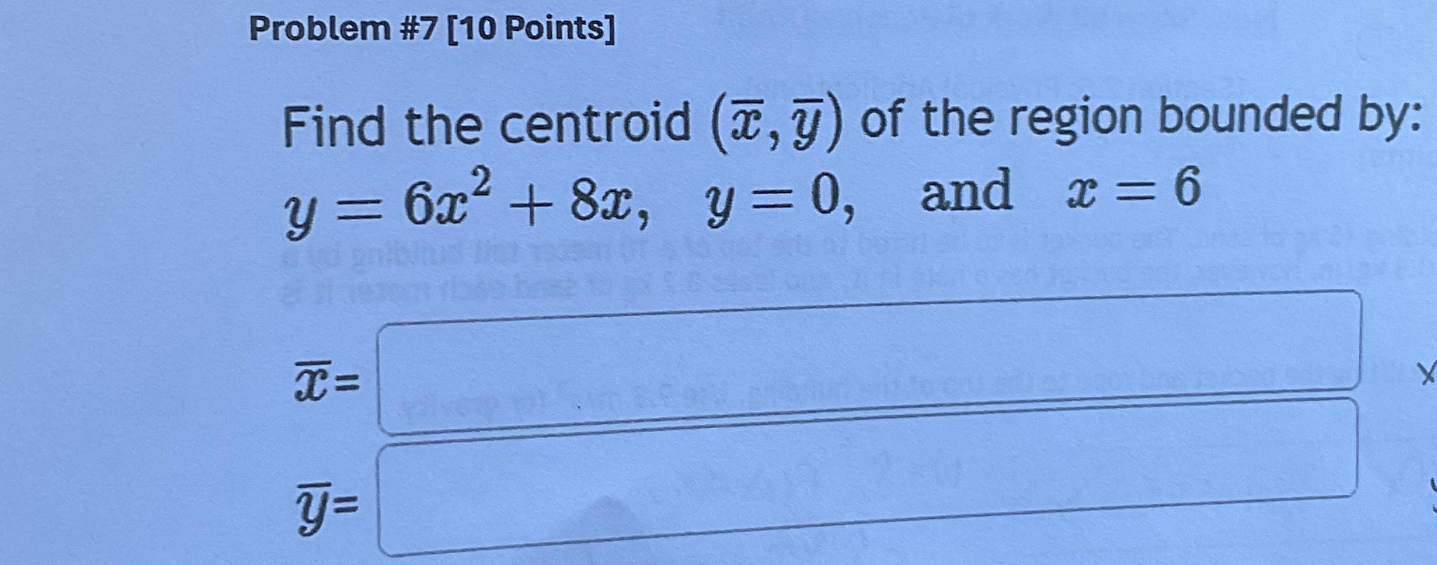 Solved Problem #7 [10 ﻿Points]Find the centroid (x,y) ﻿of | Chegg.com