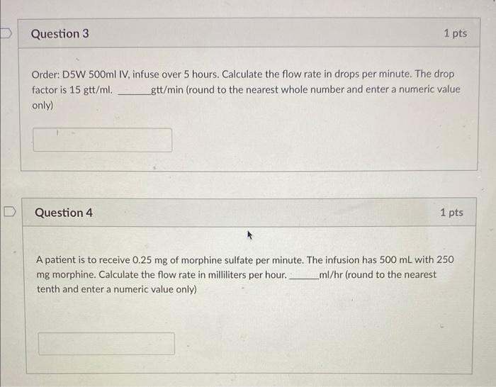 Solved Order: D5W 500ml IV, infuse over 5 hours. Calculate | Chegg.com