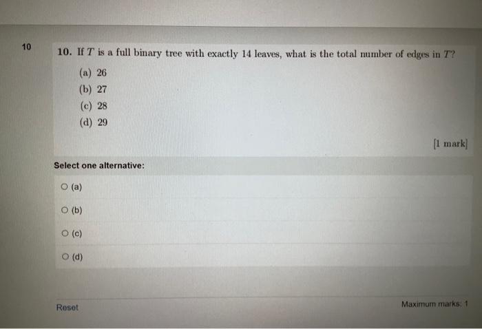 Solved 10. If T is a full binary tree with exactly 14 | Chegg.com