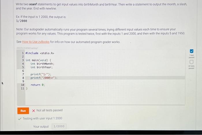 Solved Write Two Scanf Statements To Get Input Values Into 0162