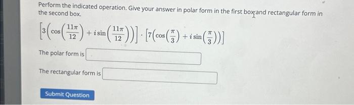 Solved Perform the indicated operation. Give your answer in | Chegg.com