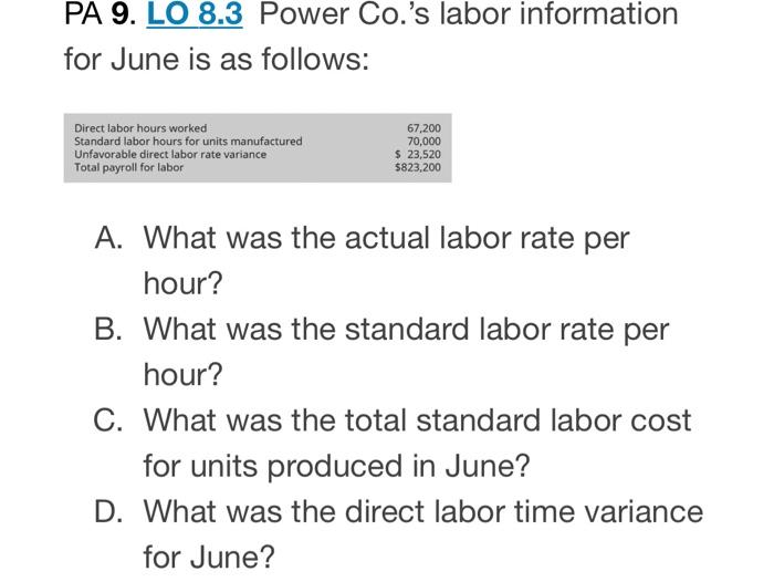 Solved PA 9. LO 8.3 Power Co.'s labor information for June | Chegg.com