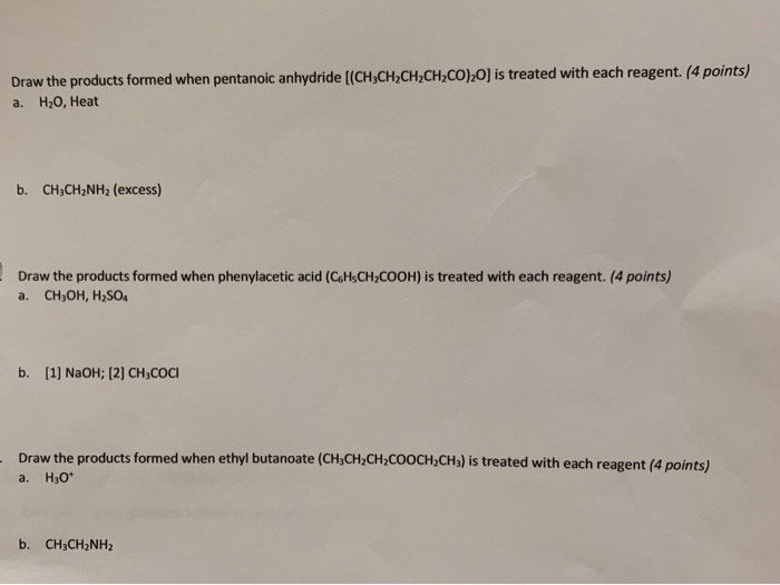 Solved Draw the products formed when pentanoic anhydride | Chegg.com