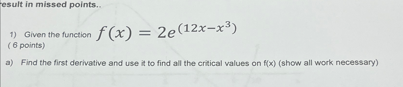 Solved esult in missed points..Given the function | Chegg.com
