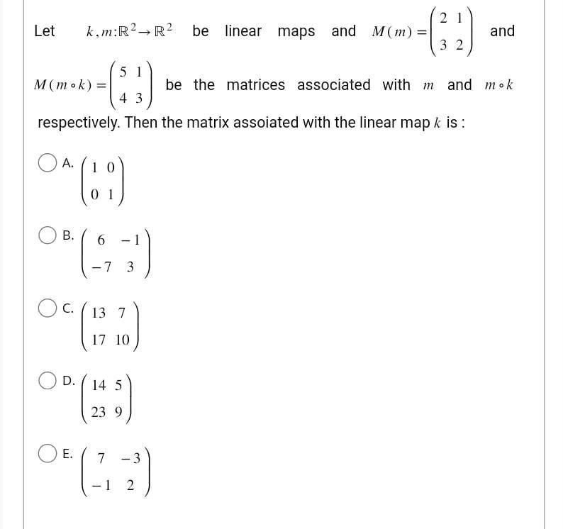 Solved Let k,m:R2→R2 be linear maps and M(m)=(2312) and | Chegg.com