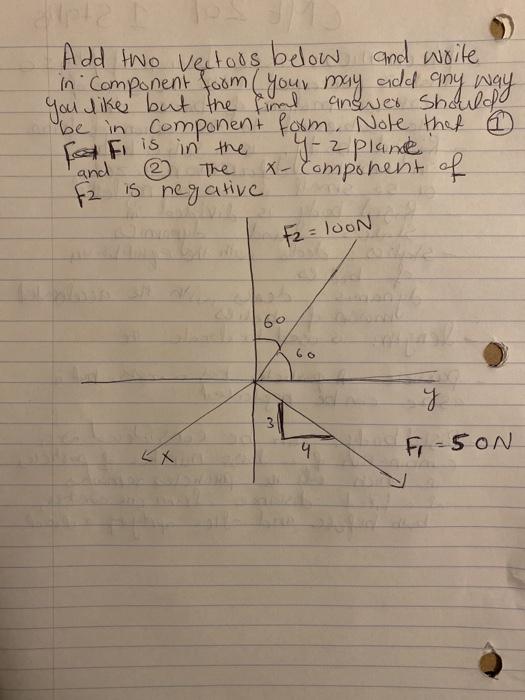 Solved Add two vectors below and write in Component form | Chegg.com