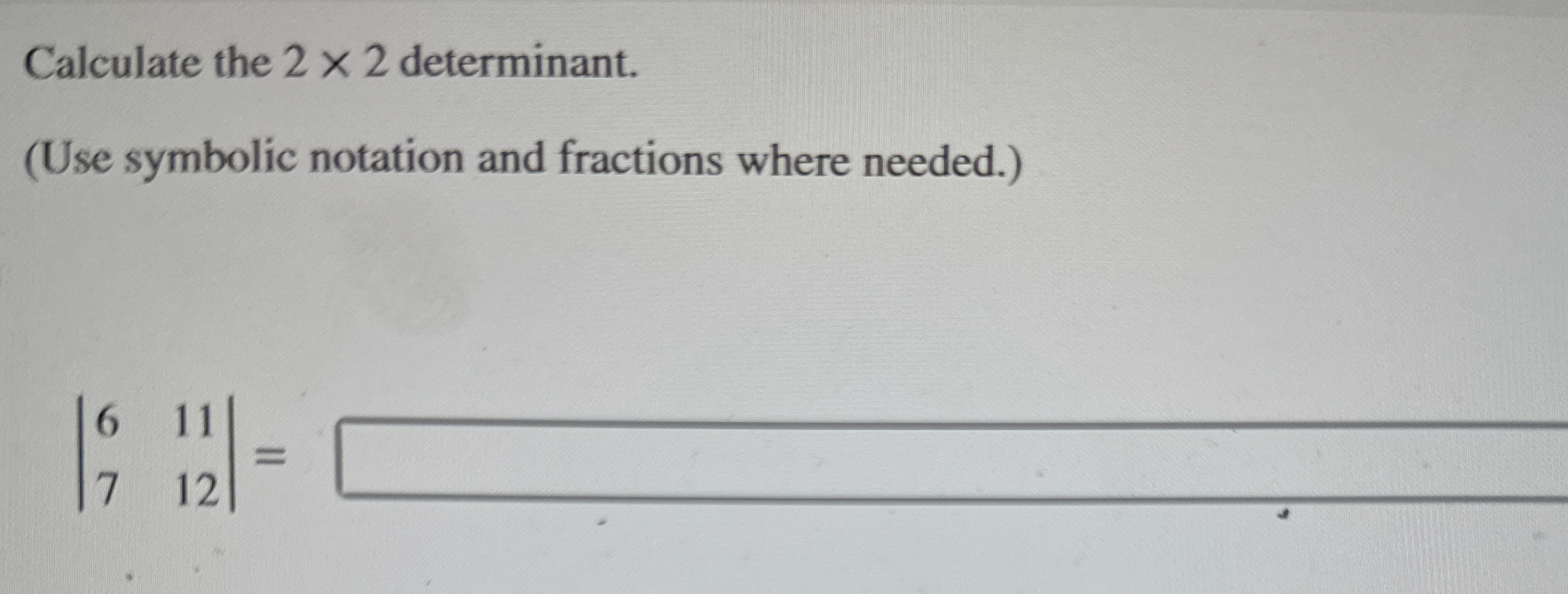 Solved Calculate The 2×2 ﻿determinant Use Symbolic Notation