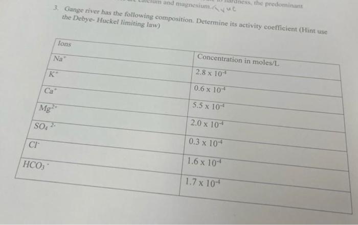 Solved 3. Gange river has the following the Debye- Huckel | Chegg.com