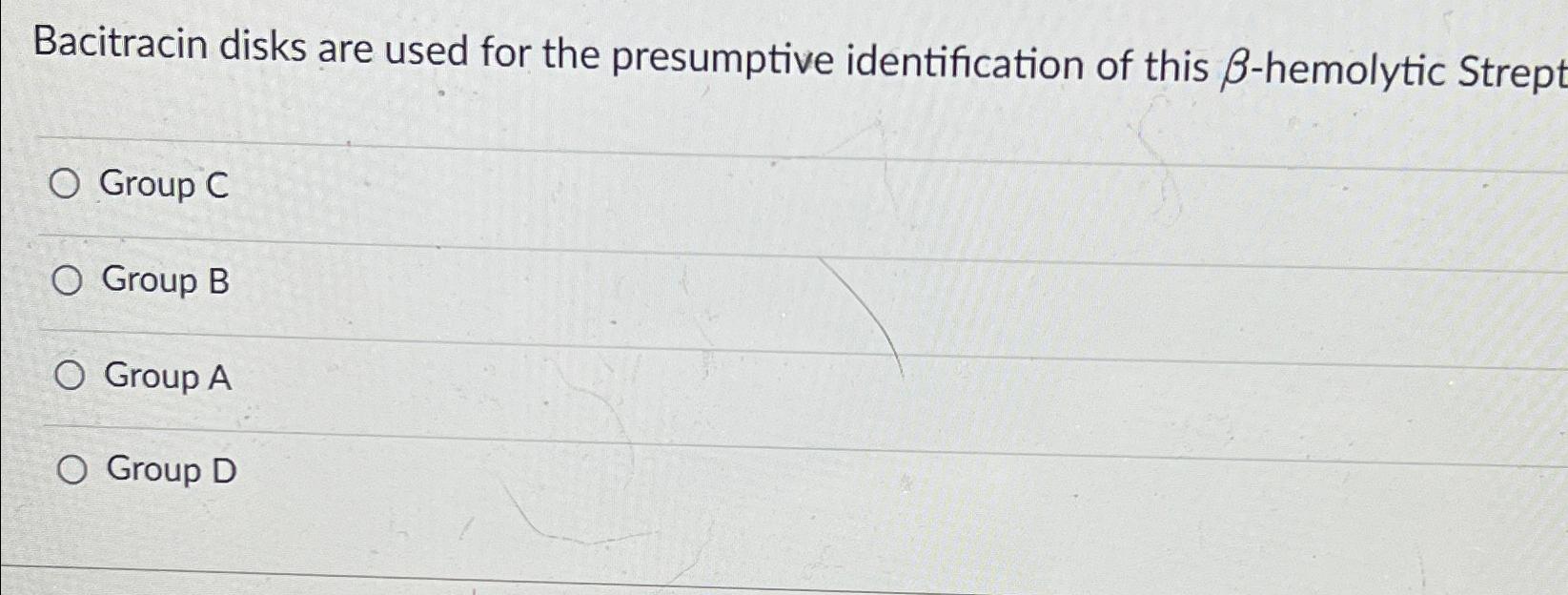 Solved Bacitracin disks are used for the presumptive | Chegg.com
