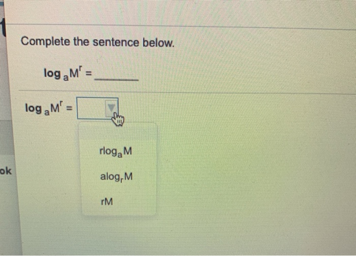 Solved Complete the sentence below. log,M' = log2M' = rlogam | Chegg.com