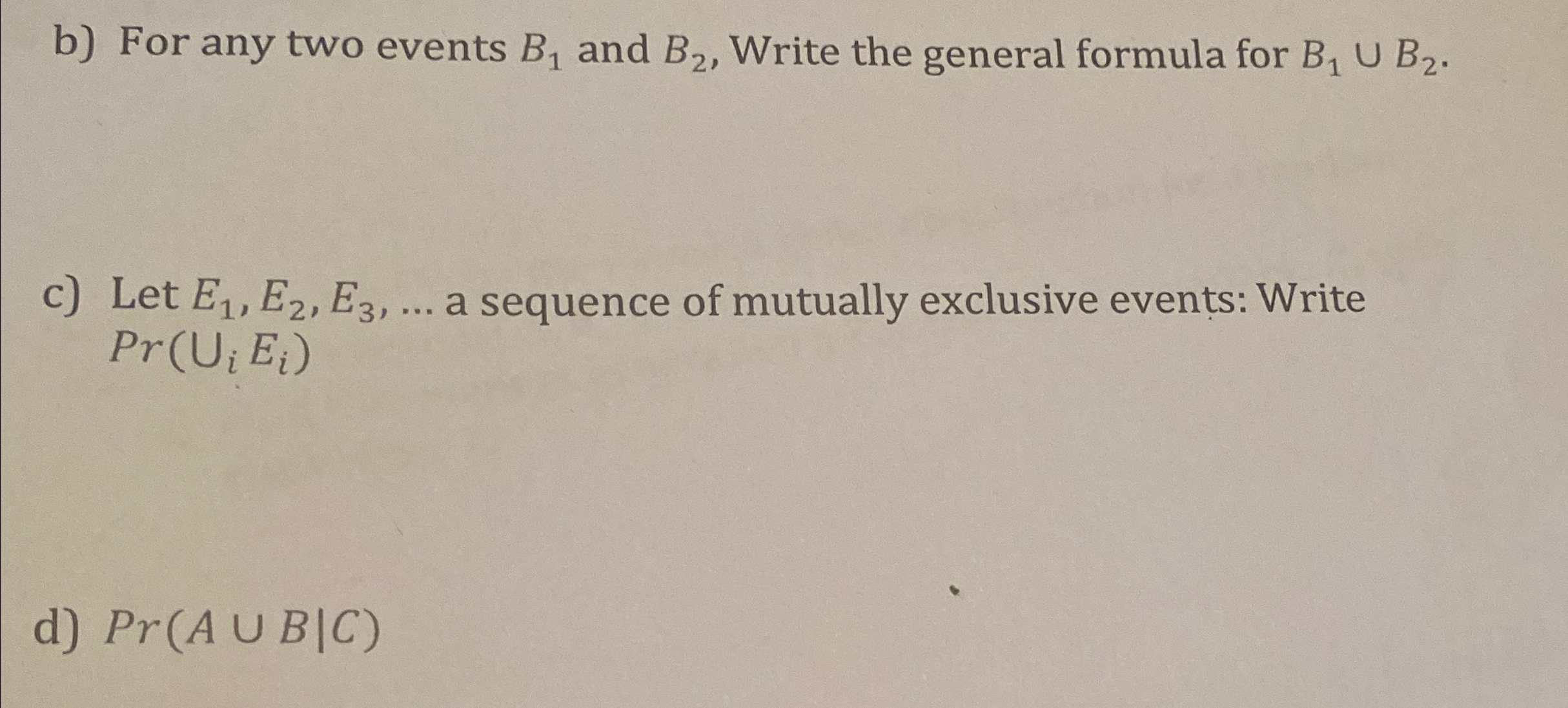 Solved b) ﻿For any two events B1 ﻿and B2, ﻿Write the general | Chegg.com