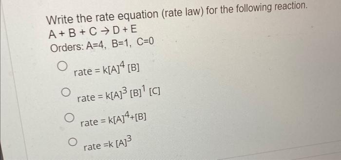 Solved Write the rate equation (rate law) for the following | Chegg.com