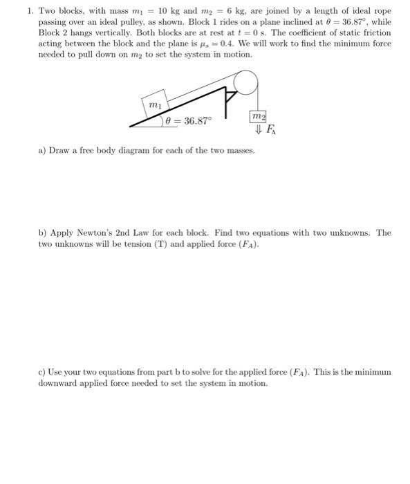 Solved 1. Two blocks, with mass m₁ = 10 kg and m₂ = 6 kg, | Chegg.com