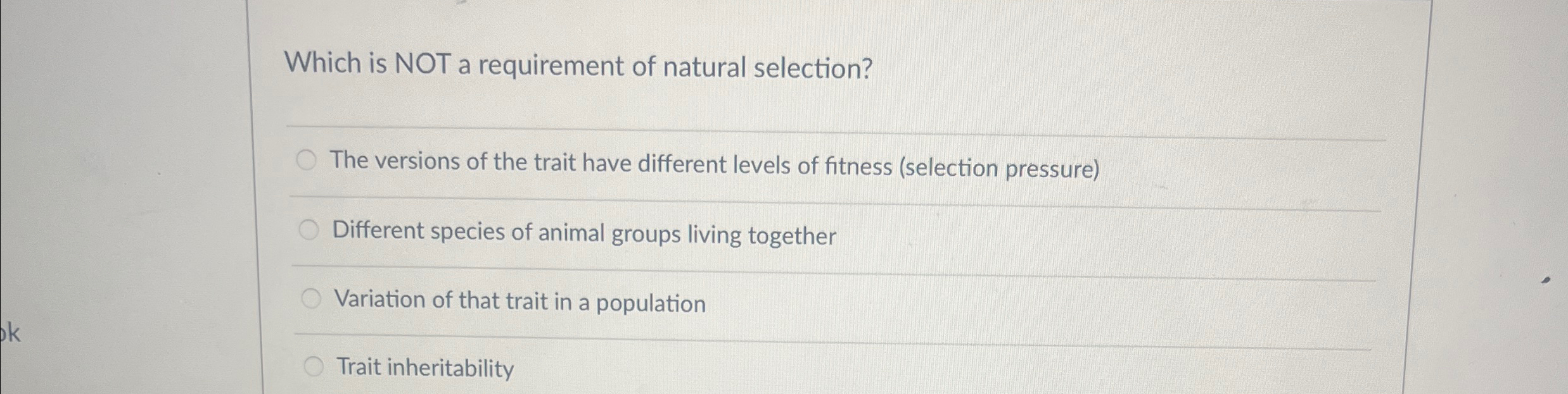 Solved Which is NOT a requirement of natural selection?The | Chegg.com