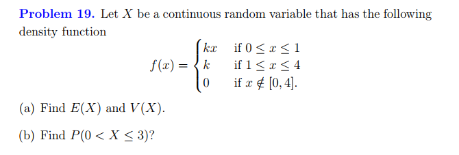 Solved Problem 19. ﻿Let x be ﻿a continuous random variable | Chegg.com