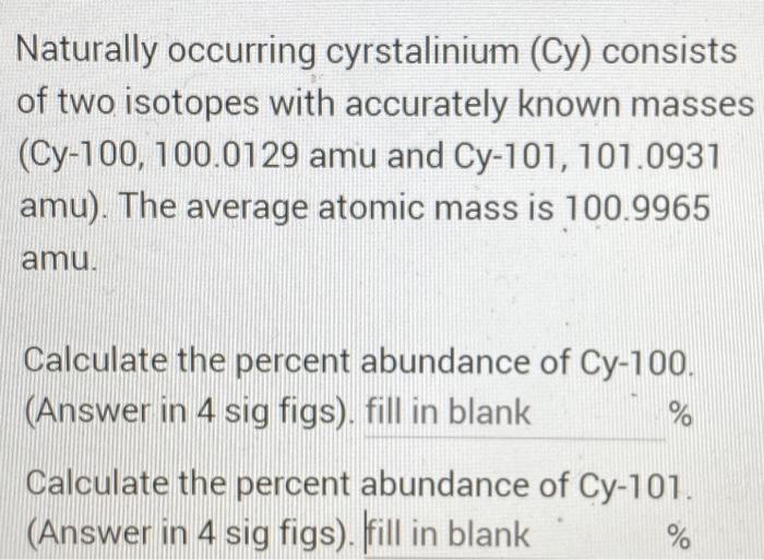 Solved Naturally occurring cyrstalinium (Cy) consists of two | Chegg.com