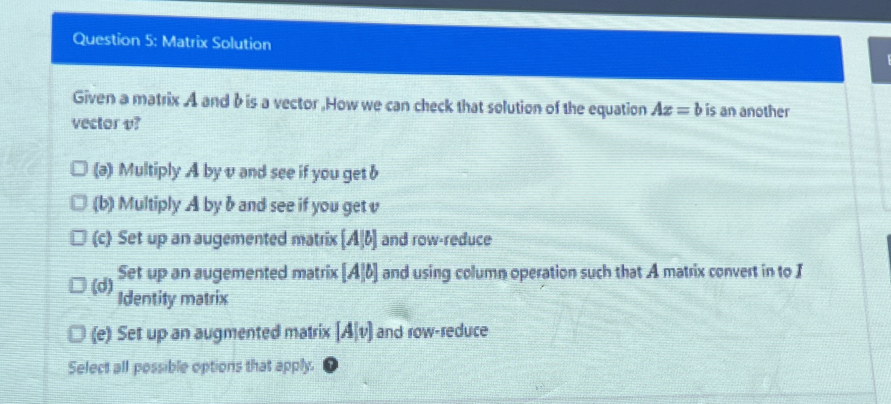 Solved Question 5: Matrix SolutionGiven a matrix A and b ﻿is | Chegg.com