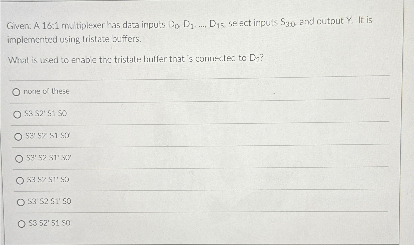 Solved Given: A 16:1 ﻿multiplexer has data inputs | Chegg.com